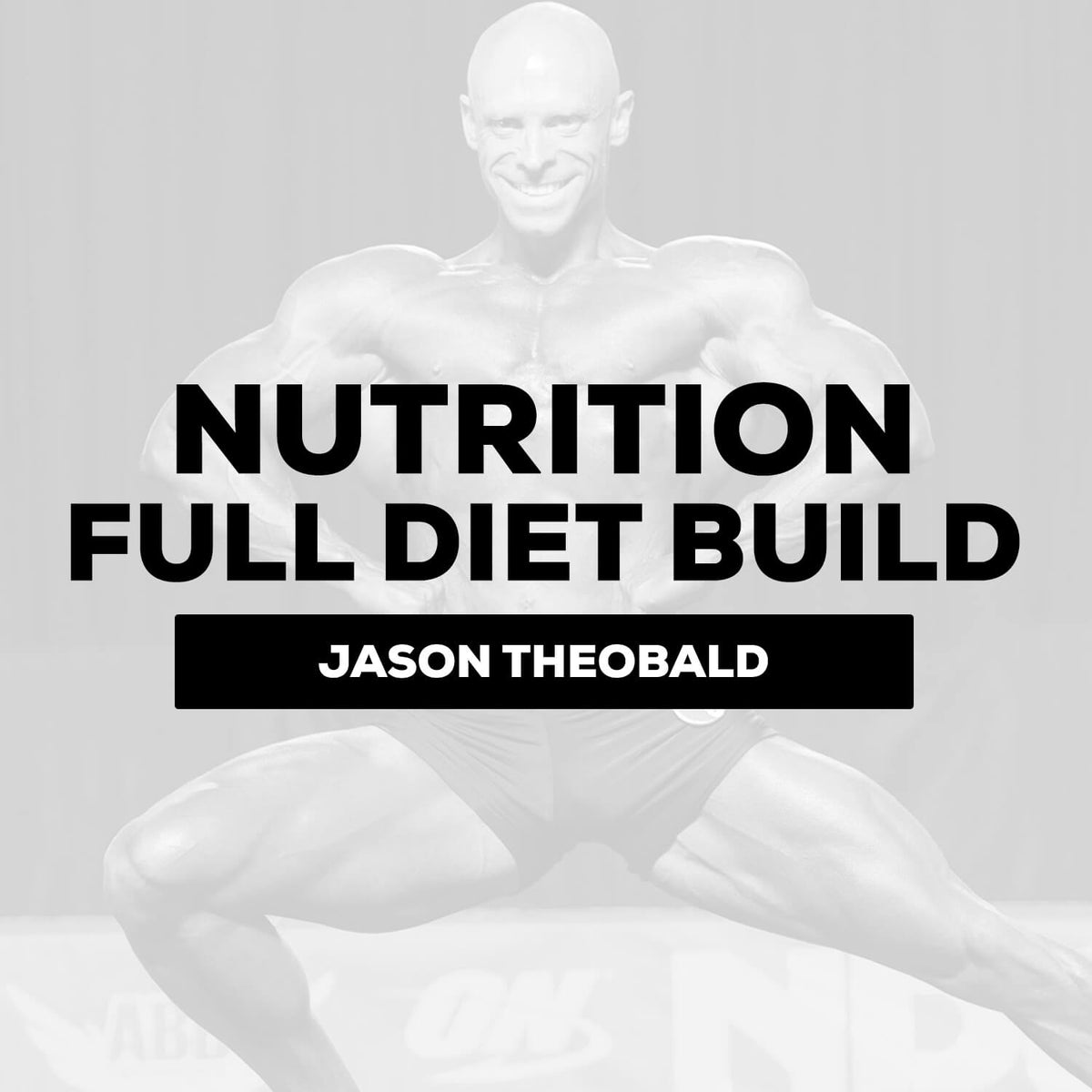 Jason Theobald - Contest Prep or General Nutrition - Full Diet Build ...